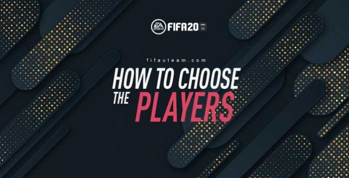 How to Choose the Players for your Team on FIFA 20 Ultimate Team